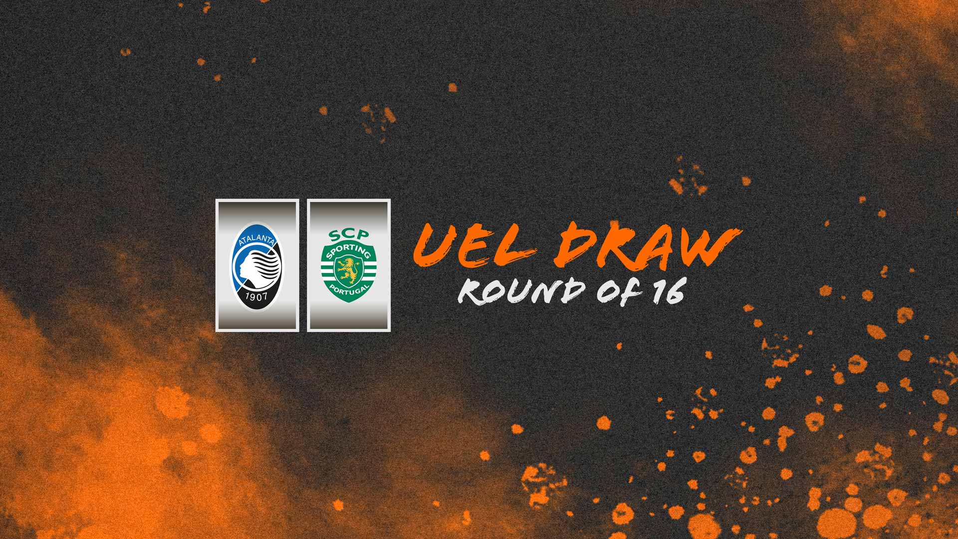 UEL: play-off return games & RO16 draw | UEL: play-off return games & RO16 draw | Atalanta